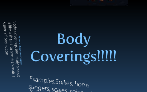 Body covering adaptations by Asriel Johnson on Prezi