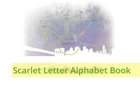 Scarlet Letter Alphabet Book by Jovanhy Trejo on Prezi