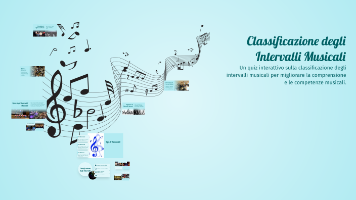 Classificazione degli Intervalli Musicali by Stefania Centola on Prezi