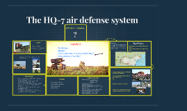 the HQ-7 air defense system by othman bils on Prezi