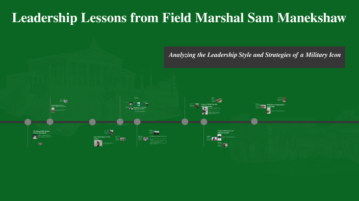 Leadership Lessons from Field Marshal Sam Manekshaw by Shubham Grewal ...