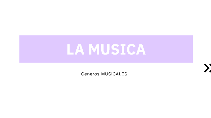La Musica by Lindsay Laurith Pacheco Florez on Prezi
