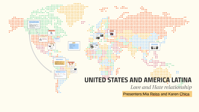 United States and Latin America relationship by Karen Chica on Prezi
