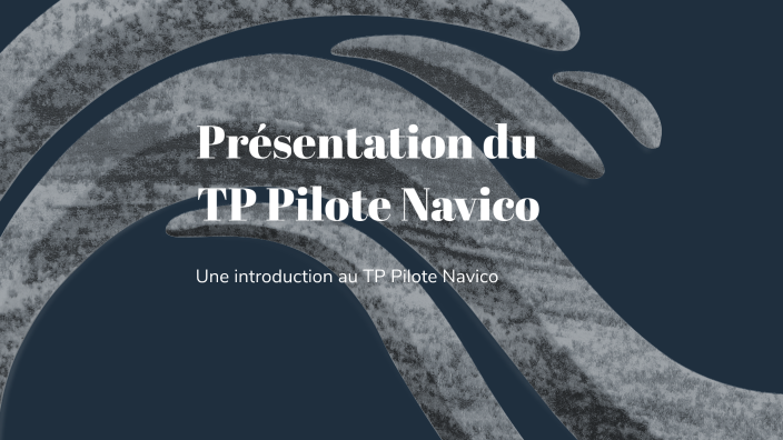 TP Pilote Navico by Tera Rab on Prezi