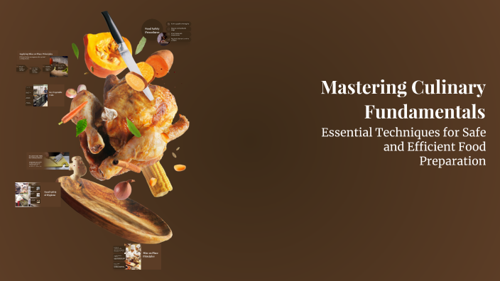 Mastering Culinary Fundamentals by Salvatore Pinna on Prezi