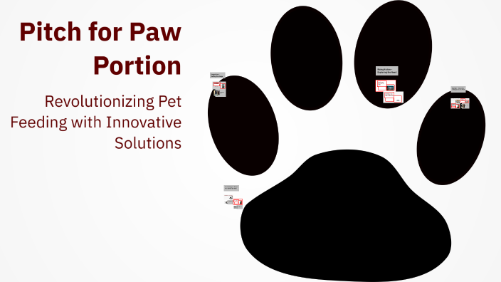 Pitch for Paw Portion by marley abernathy on Prezi