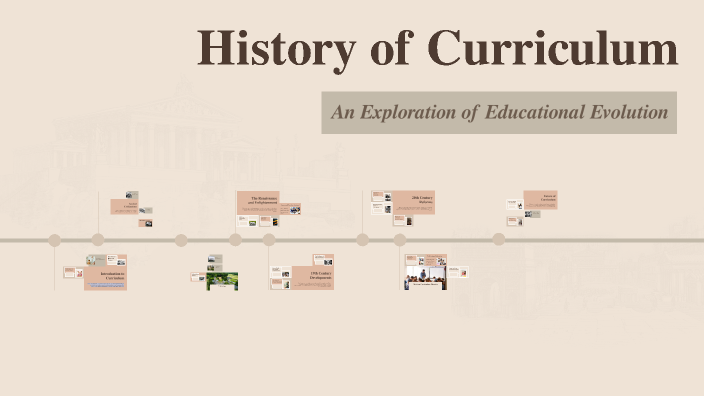 History of Curriculum by Leslie Estrada-Carrillo on Prezi
