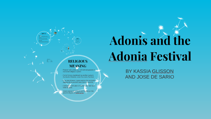 Adonis and the Adonia Festival by Kassia Glisson on Prezi