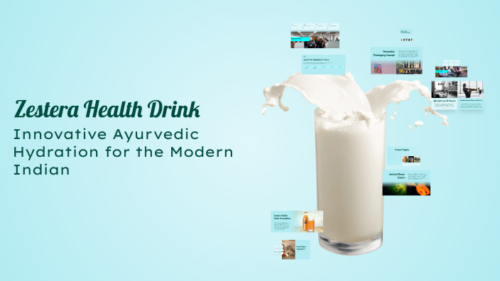 Zestera Health Drink by Yash Maurya on Prezi