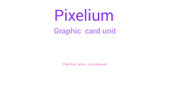 Pixelium by Chadi Bou tanos on Prezi