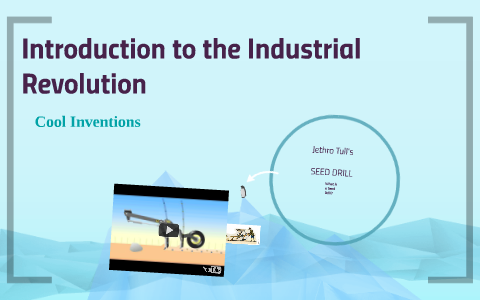 Introduction to the Industrial Revolution by Kelli Andrascik on Prezi