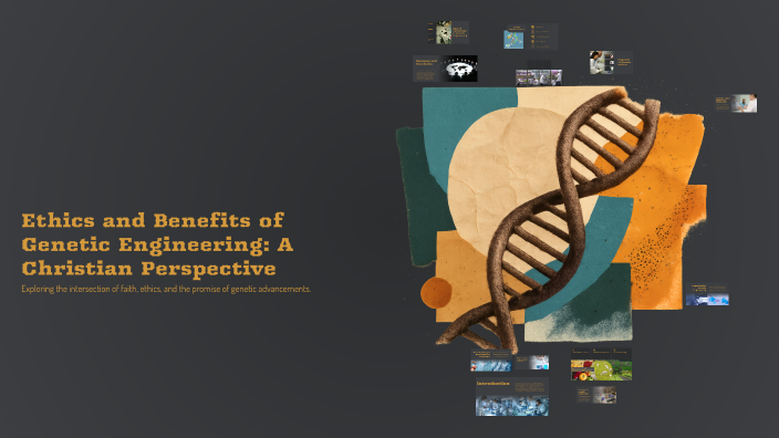 Ethics and Benefits of Genetic Engineering: A Christian Perspective by ...