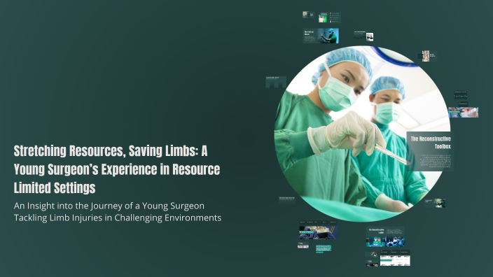 Stretching Resources, Saving Limbs: A Young Surgeon’s Experience in ...