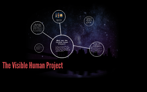 The Visible Human Project by Kevin Mandt on Prezi
