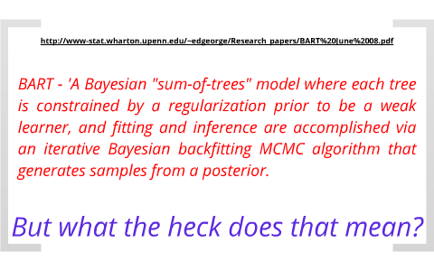 Bayesian Additive Regression Trees by Bart R on Prezi