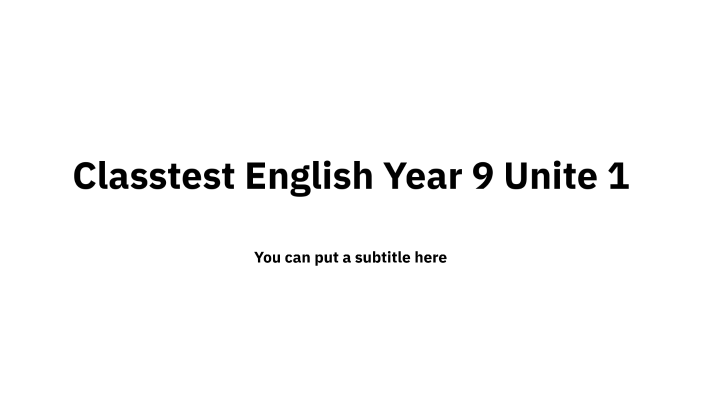 Classtest English Year 9 Unit 1 by Oskar Schöne on Prezi