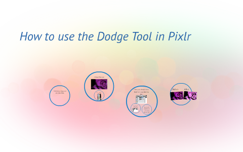 How to use the Dodge Tool in Pixlr by Katelyn Hansen