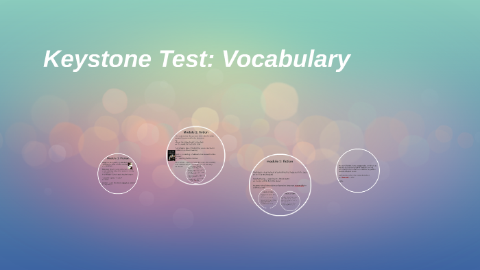 Keystone Test: Vocabulary by Natayah paulk on Prezi