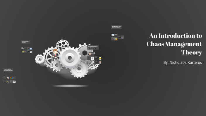 An Introduction to Chaos Management Theory by NK - 12CA 731988 Louise ...