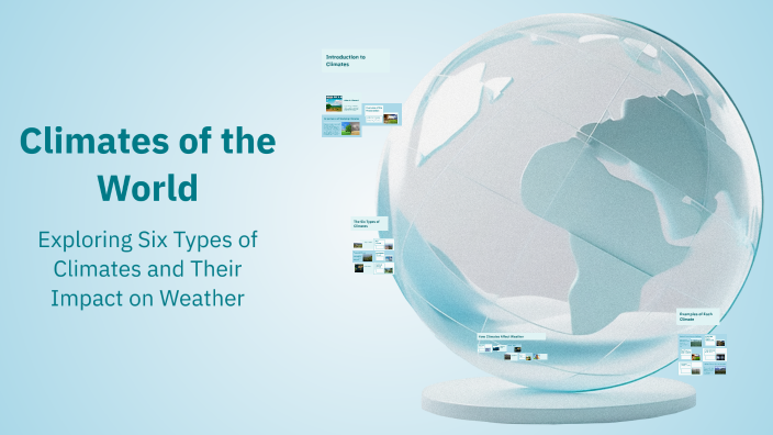 Climates of the World by Jill Halley on Prezi