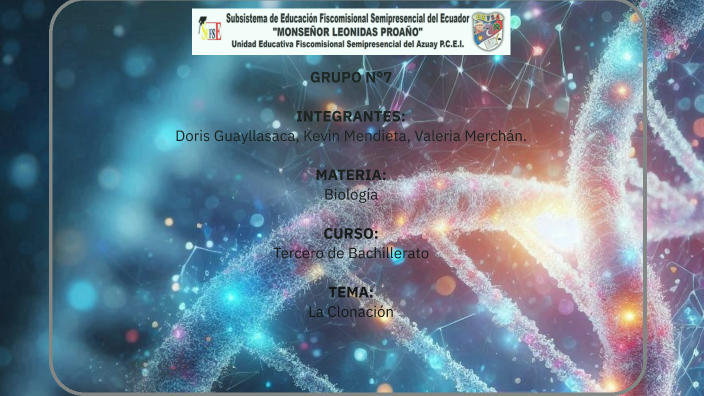 LA CLONACIÓN by Guayllasaca Cedillo Doris Jennifer on Prezi
