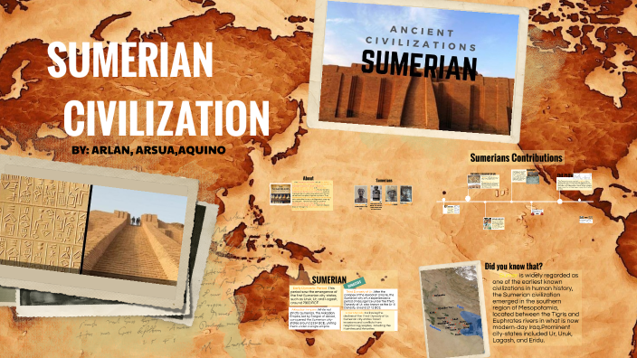 sumer civilization by Arlan, John Kenneth Beul on Prezi