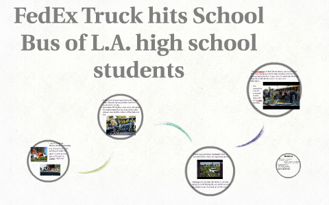 FedEx Truck hits School Bus of L.A. high school students by Ally Rodriguez
