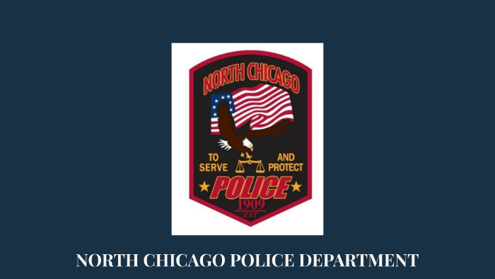 North Chicago Police Department by Freddrick Diez on Prezi