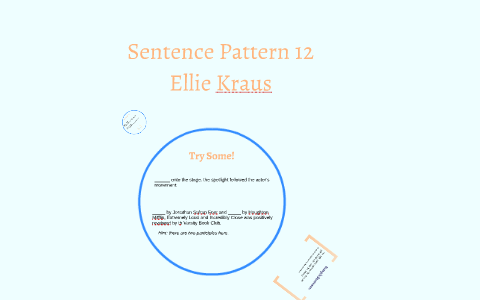 Sentence Pattern 12 by Ellie Kraus