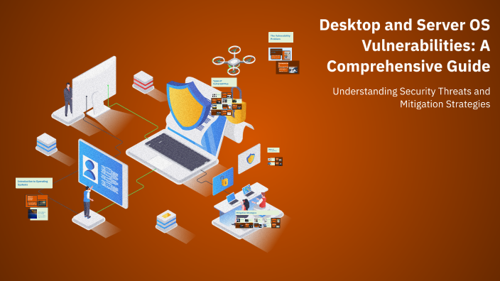Desktop and Server OS Vulnerabilities: A Comprehensive Guide by zayd on ...