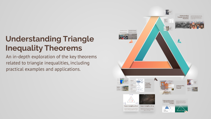 Understanding Triangle Inequality Theorems by Marites Claur on Prezi