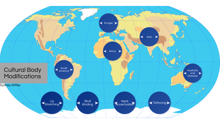 Cultural Body Modifications by Sydney Stiffey on Prezi