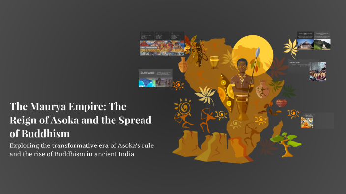 The Maurya Empire: The Reign of Asoka and the Spread of Buddhism by ...