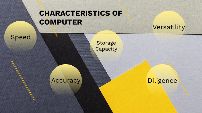 CHARACTERSTICS OF COMPUTER by Shreenila 8137 on Prezi