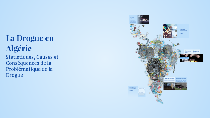 La Drogue en Algérie by bouledras sarah on Prezi