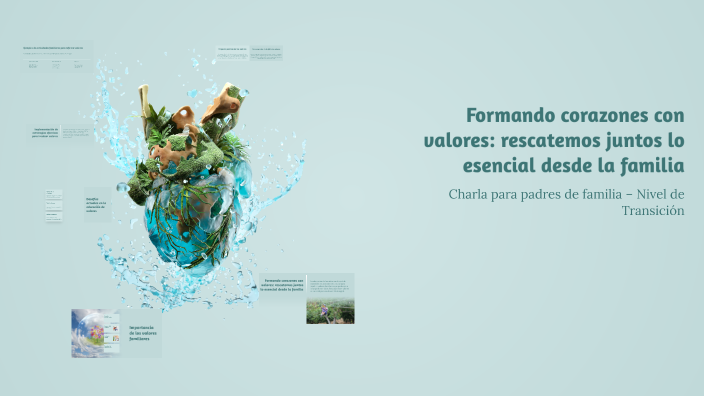Formando corazones con valores: rescatemos juntos lo esencial desde la ...