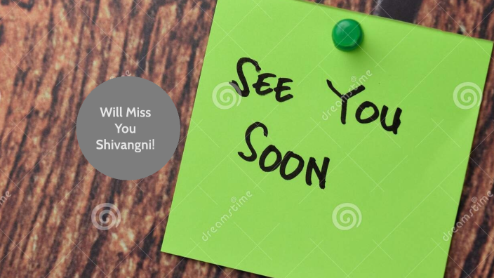 Will Miss You! by Siddharth Seth on Prezi