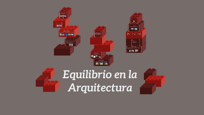 EQUILIBRIO EN LA ARQUITECTURA by Caro Ocampo on Prezi