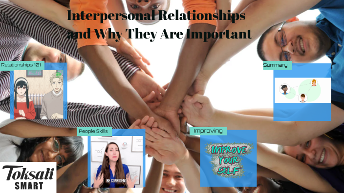Interpersonal Relationships by Toksali SMART on Prezi