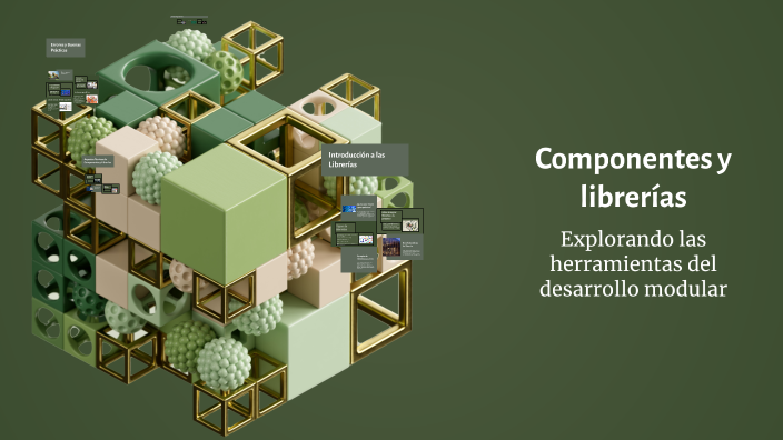 Componentes y librerías by Angel Reyes Rodriguez on Prezi