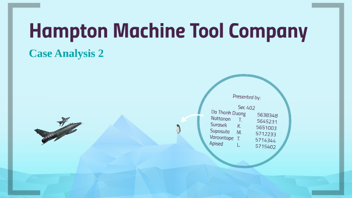 Hampton Machine Tool Company by Jo Varoontape on Prezi
