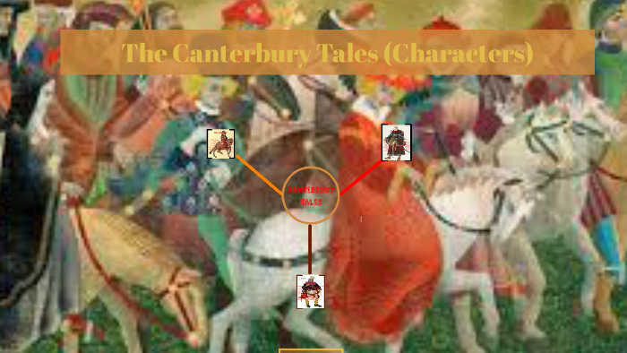 The Canterbury Tales (Characters) by Javion Allen on Prezi