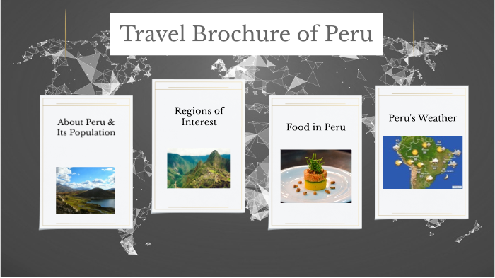 Travel Brochure of Peru by Lauren Green on Prezi