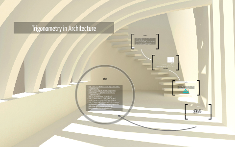 Trigonometry in Architecture by on Prezi
