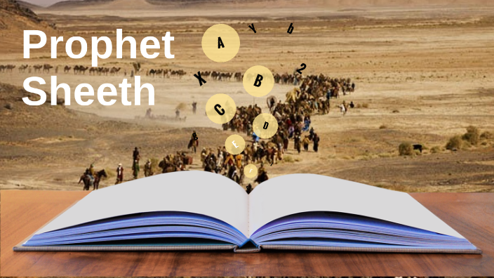 Prophet Sheeth by khadija khodr on Prezi