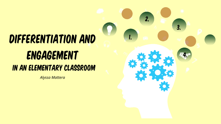 Differentiation and Engagement by Alyssa Mattera on Prezi