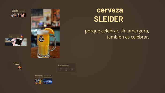 cerveza sleider by sleider cardeño on Prezi