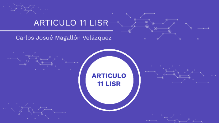 Articulo 11 LISR by Josue Magallon on Prezi