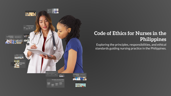 Code of Ethics for Nurses in the Philippines by GEMALOU MANPAGS on Prezi