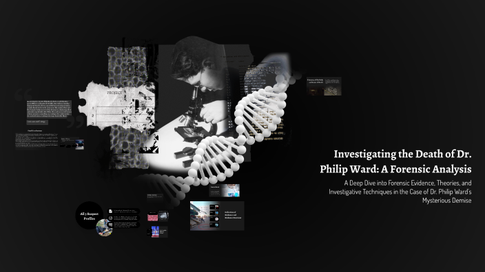 Investigating the Death of Dr. Philip Ward: A Forensic Analysis by ...